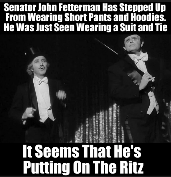 Senator John Fetterman Putting On The Ritz Meme