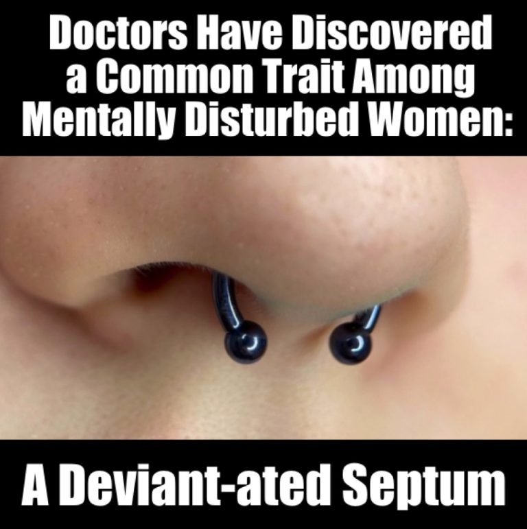 A Common Trait Among Mentally Disturbed Women: Deviant-ated Septum